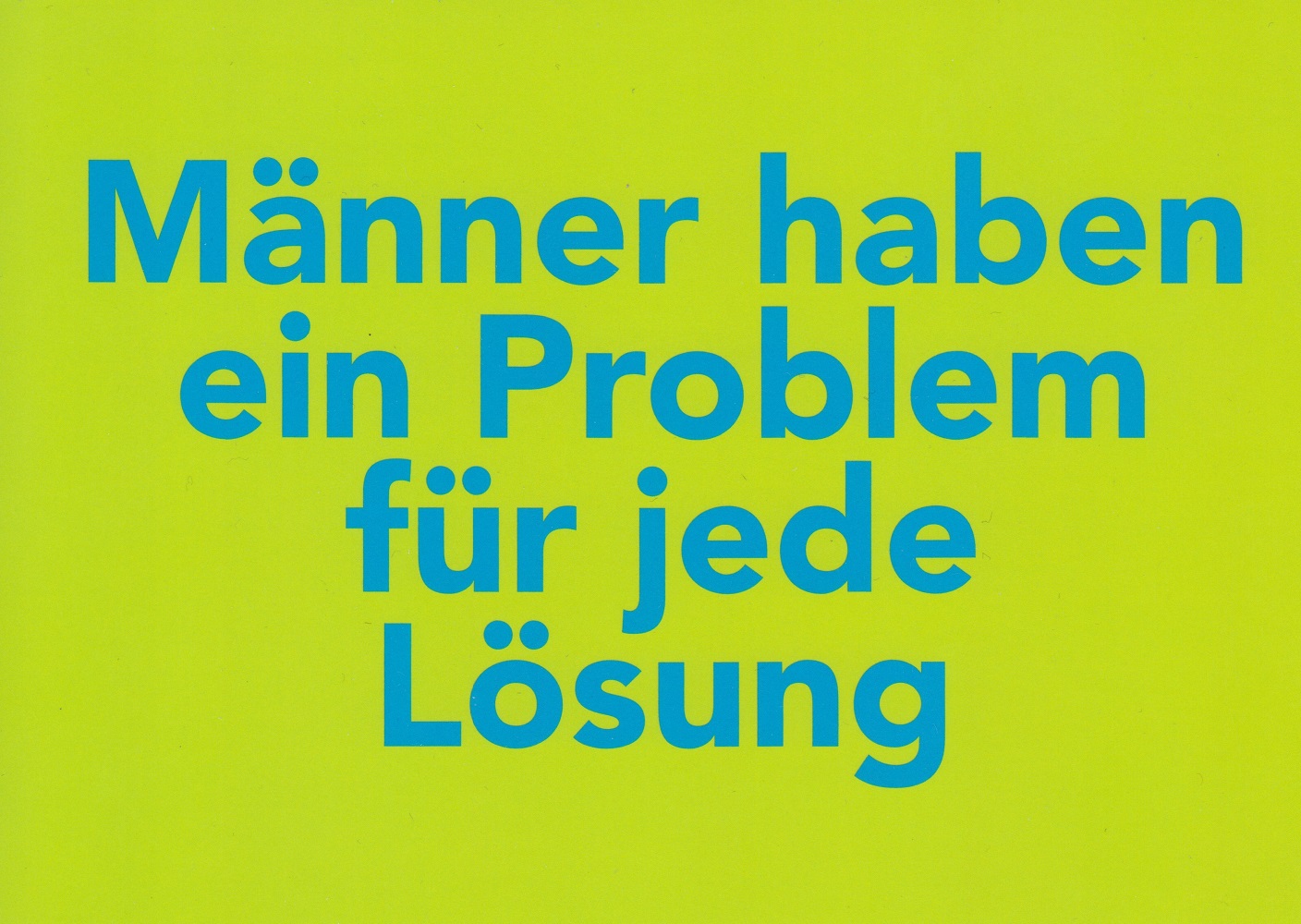 Geschenke_ Männer haben ein Problem für jede Lösung - Postkarte